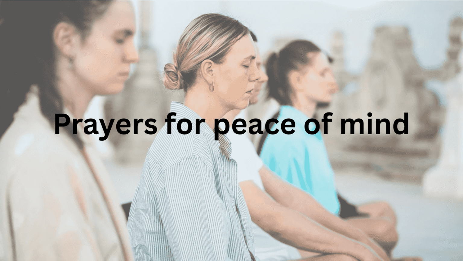 Prayer for peace of mind - prayer for all